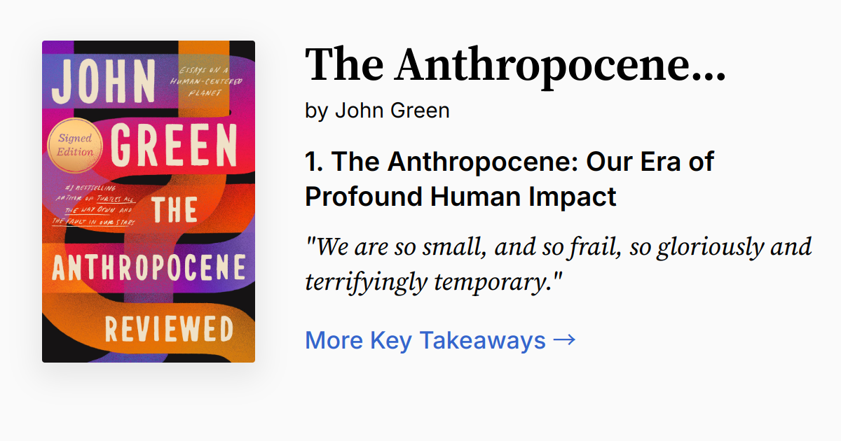 The Anthropocene Reviewed | Summary, Quotes, FAQ, Audio