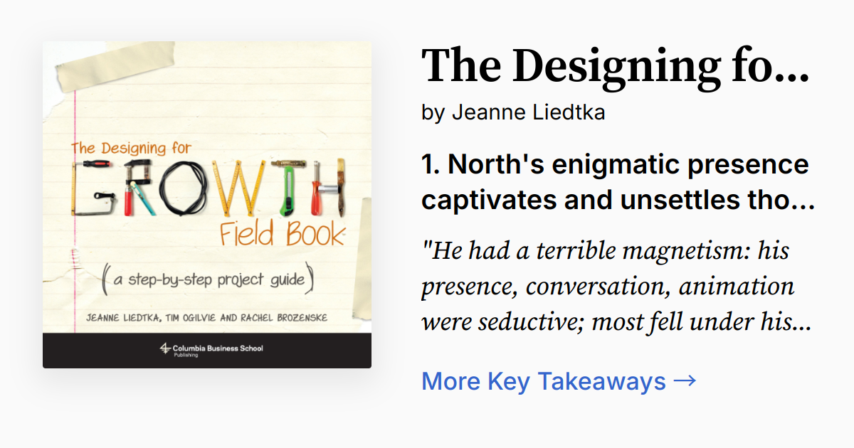 The Designing for Growth Field Book | Summary, Audio, Quotes