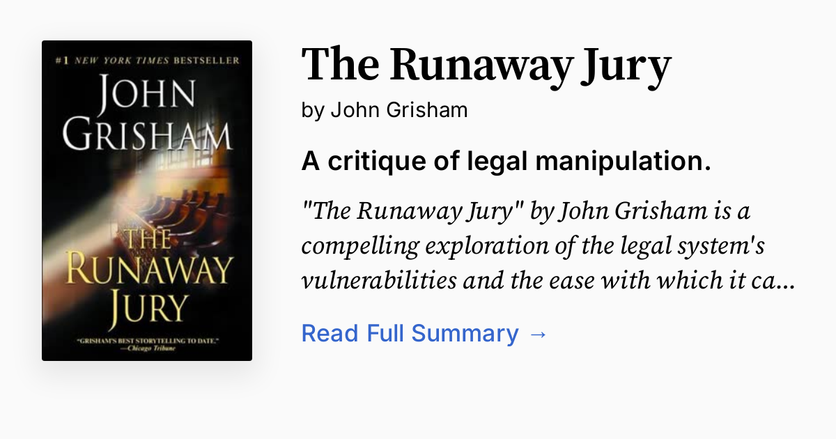 The Runaway Jury | Summary, Analysis, FAQ