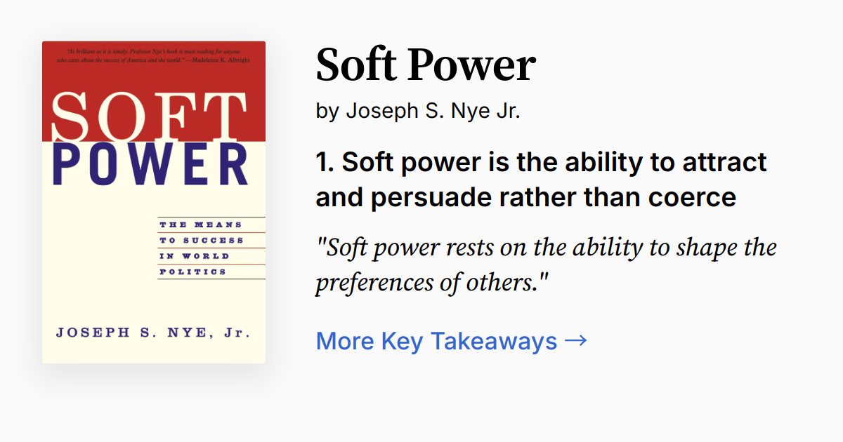 Soft Power by Joseph S. Nye Jr. | Summary, Quotes, FAQ, Audio