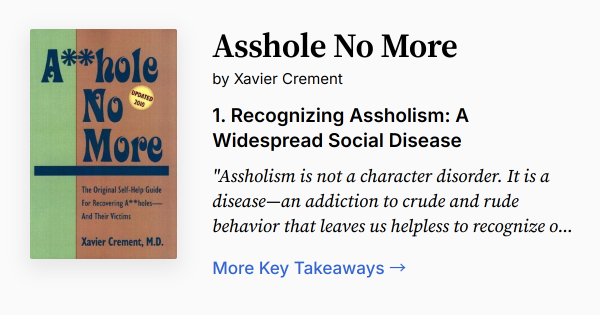 Asshole No More | خلاصه, Audio, Quotes, FAQ