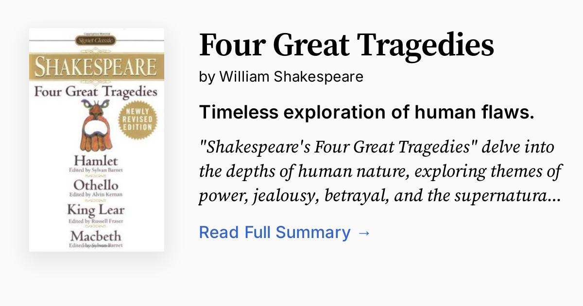 Four Great Tragedies | Summary, Audio, Analysis, FAQ