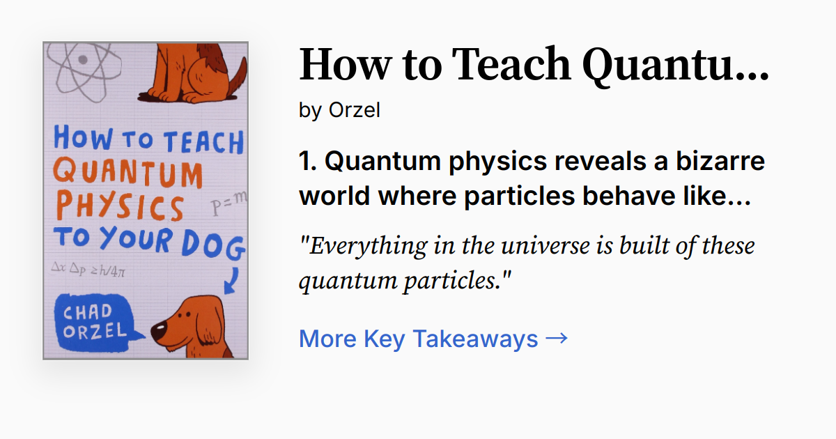 How to Teach Quantum Physics to Your Dog | Summary, Audio, Quotes, FAQ