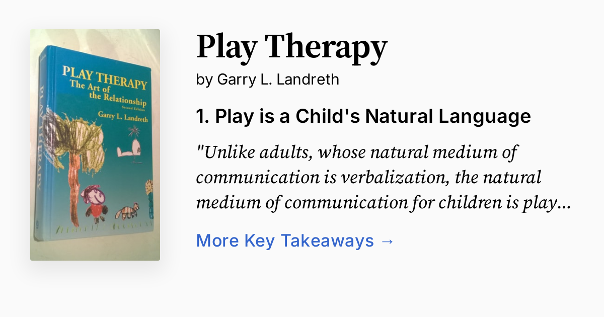 Play Therapy by Garry L. Landreth | Summary, Audio, Quotes, FAQ