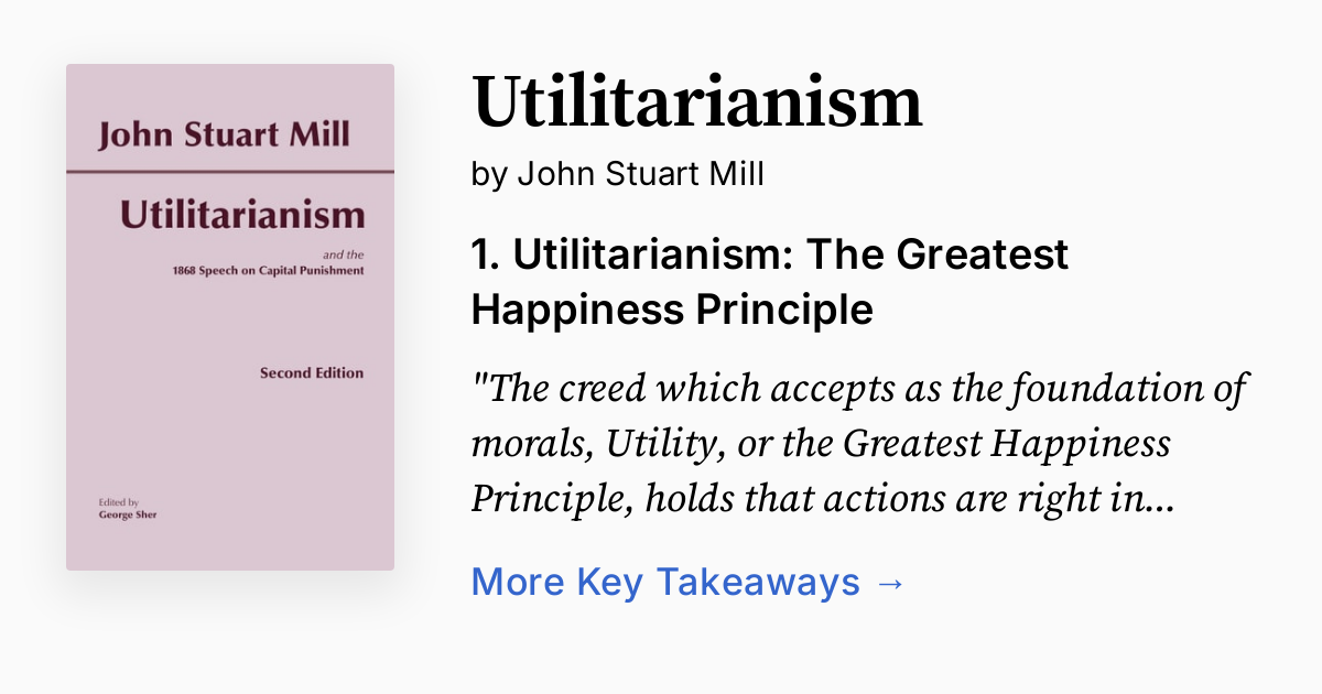 Utilitarianism by John Stuart Mill | Summary, Quotes, FAQ, Audio