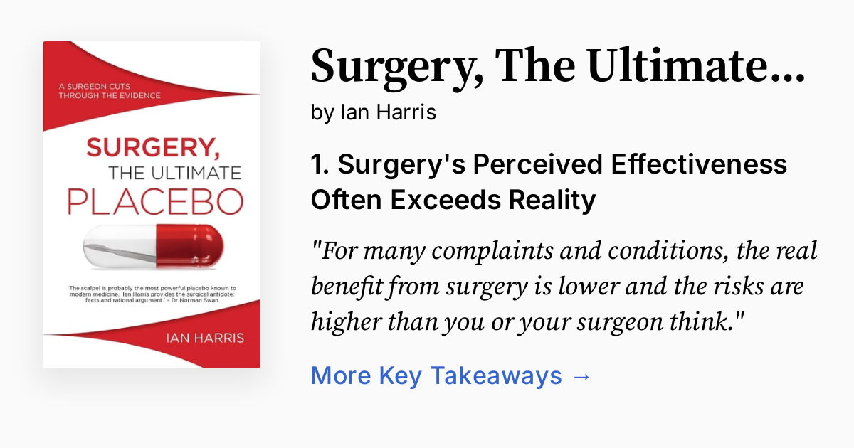 Surgery, The Ultimate Placebo | Summary, Audio, Quotes