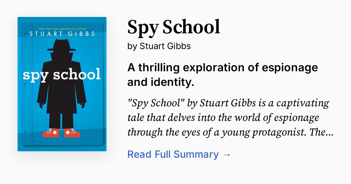 Spy School by Stuart Gibbs | Summary, Analysis, FAQ