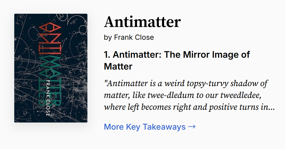 Antimatter by Frank Close | Summary, Audio, Quotes, FAQ