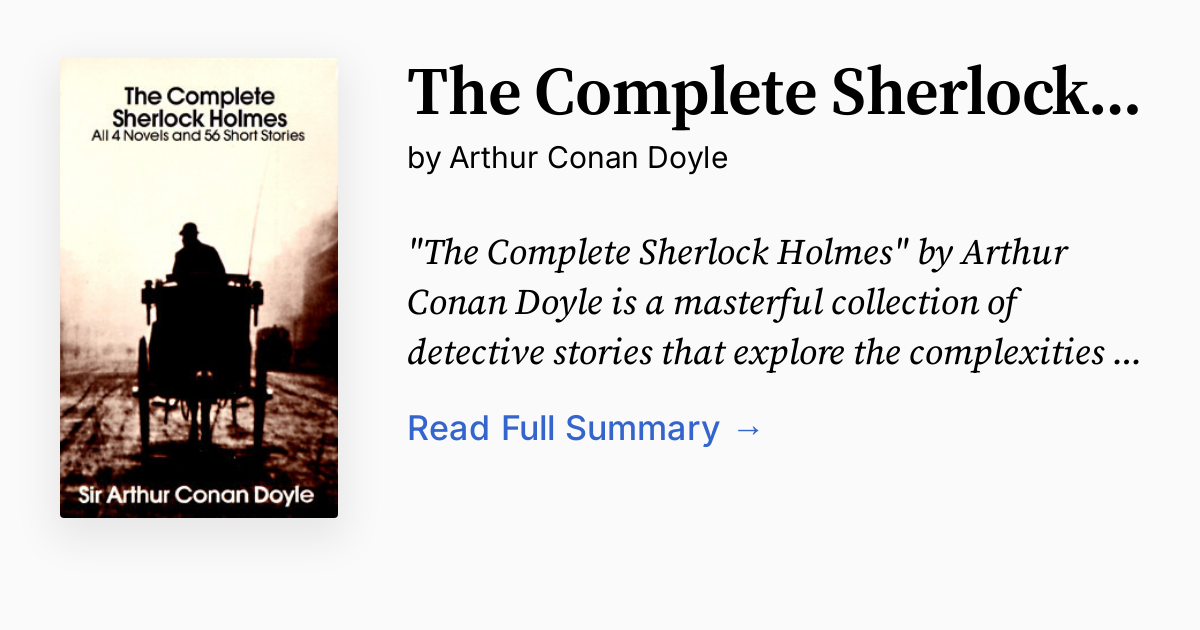 The Complete Sherlock Holmes | Summary, Analysis, FAQ