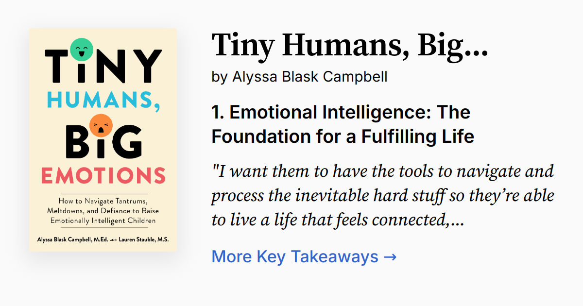 Tiny Humans, Big Emotions | Summary, Quotes, FAQ, Audio