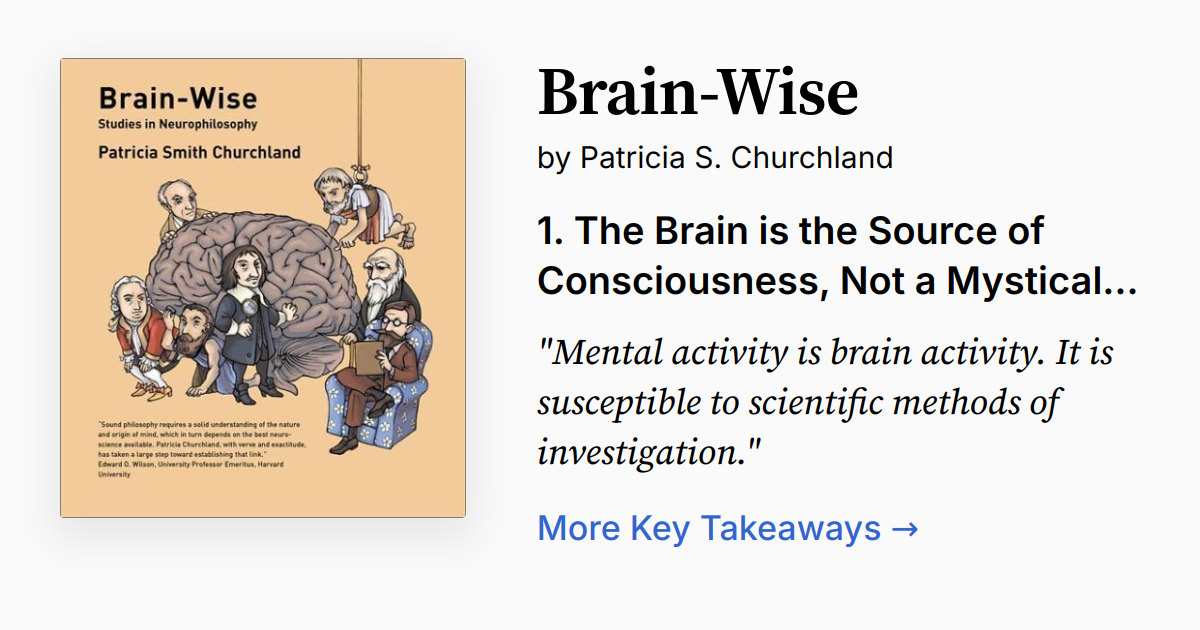 Brain-Wise by Patricia S. Churchland | Summary, Audio, Quotes, FAQ