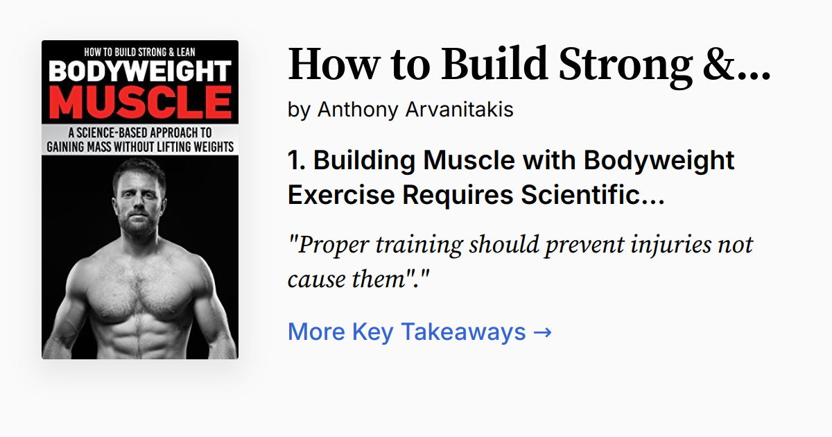 How to Build Strong & Lean Bodyweight Muscle | Summary, Audio, Quotes, FAQ