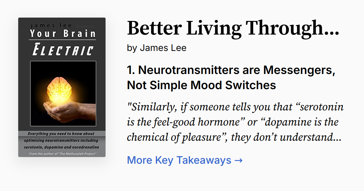 Better Living Through Neurochemistry - A guide to the optimization of ...