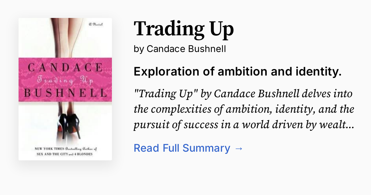 Trading Up by Candace Bushnell | Summary, Audio, Analysis, FAQ