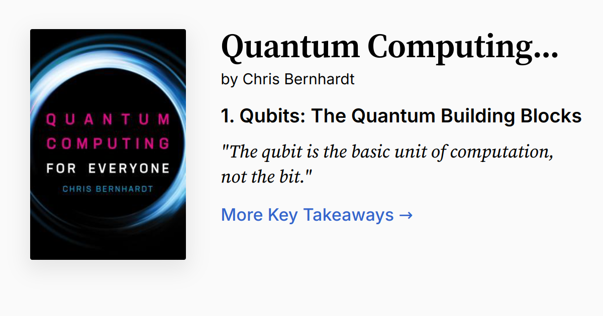 Quantum Computing for Everyone | Summary, Audio, Quotes, FAQ