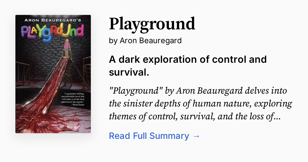 Playground by Aron Beauregard | Summary, Analysis, FAQ