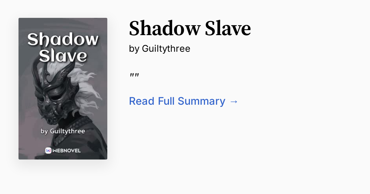 Shadow Slave by Guiltythree | Summary, Analysis, FAQ