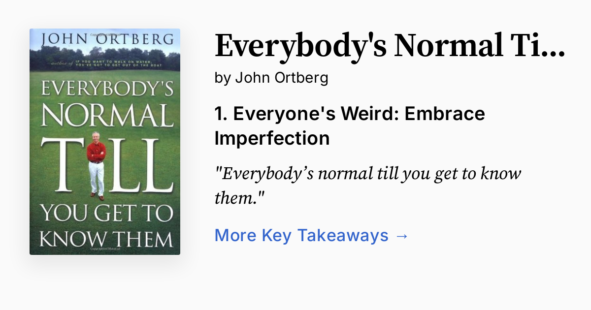 Everybody's Normal Till You Get to Know Them | Summary, Quotes, FAQ, Audio