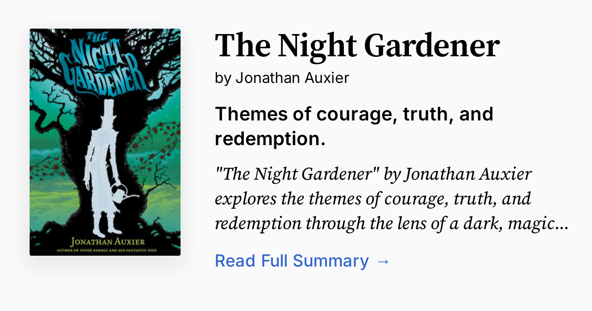 The Night Gardener | Summary, Analysis, FAQ