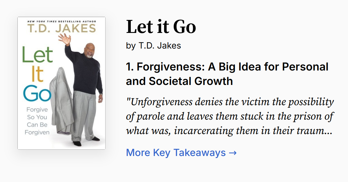 Let it Go by T.D. Jakes | Summary, Audio, Quotes, FAQ
