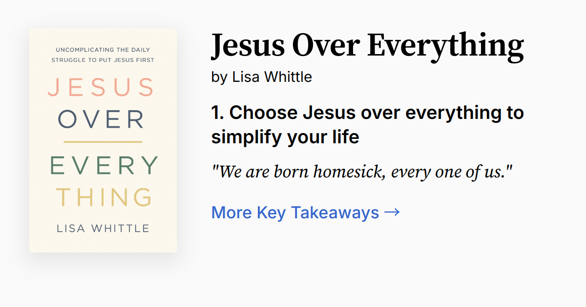 Jesus Over Everything | Summary, Audio, Quotes, FAQ