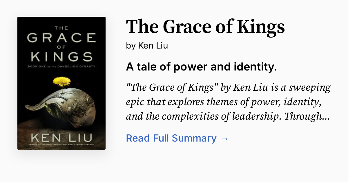 The Grace of Kings | Summary, Audio, Analysis, FAQ