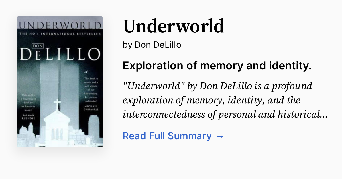 Underworld by Don DeLillo | Summary, Audio, Analysis, FAQ