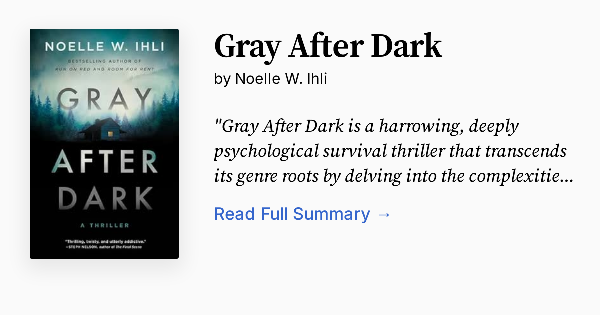 Gray After Dark | Summary, Audio, Analysis