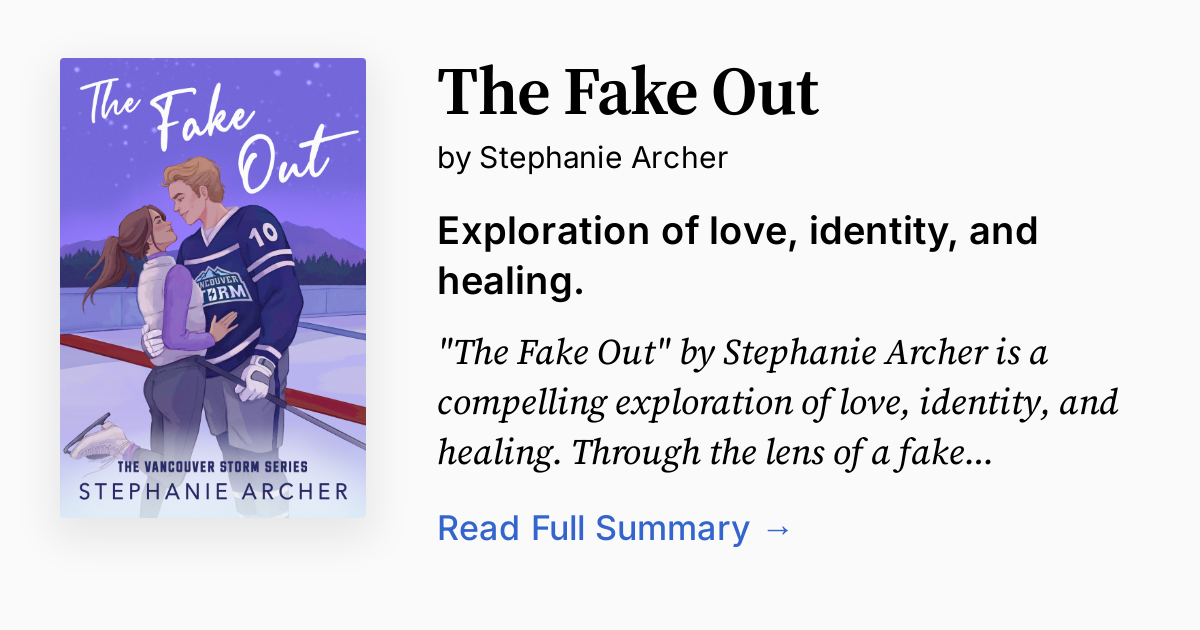 The Fake Out by Stephanie Archer | Summary, Audio, Analysis, FAQ