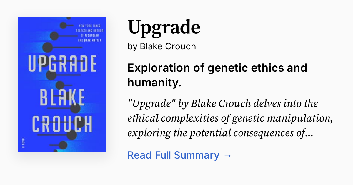 Upgrade by Blake Crouch | Summary, Audio, Analysis, FAQ