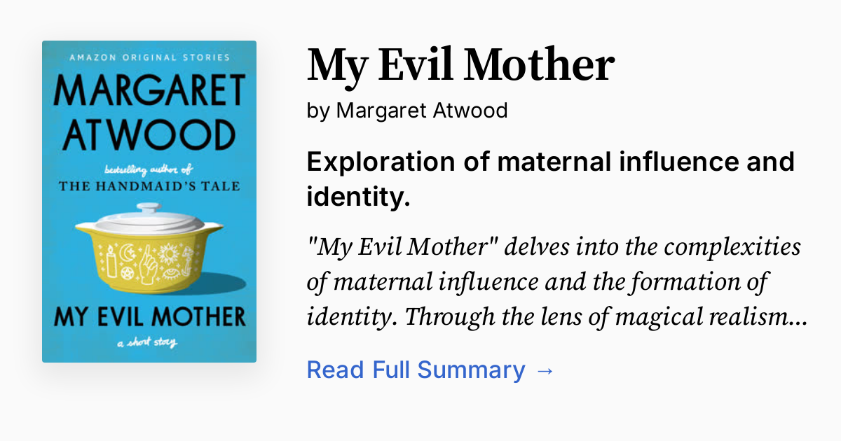 My Evil Mother by Margaret Atwood | Summary, Audio, Analysis, FAQ