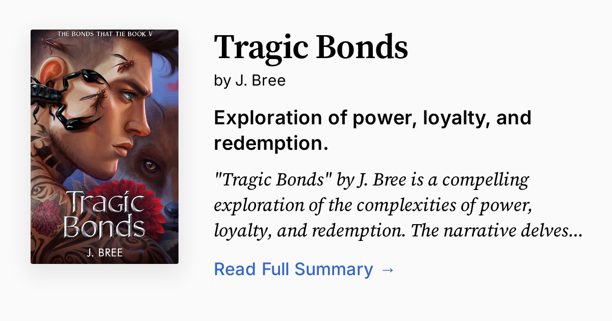 Tragic Bonds by J. Bree | Summary, Audio, Analysis, FAQ