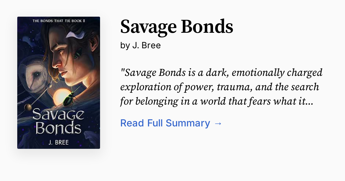 Savage Bonds by J. Bree | Summary, Audio, Analysis