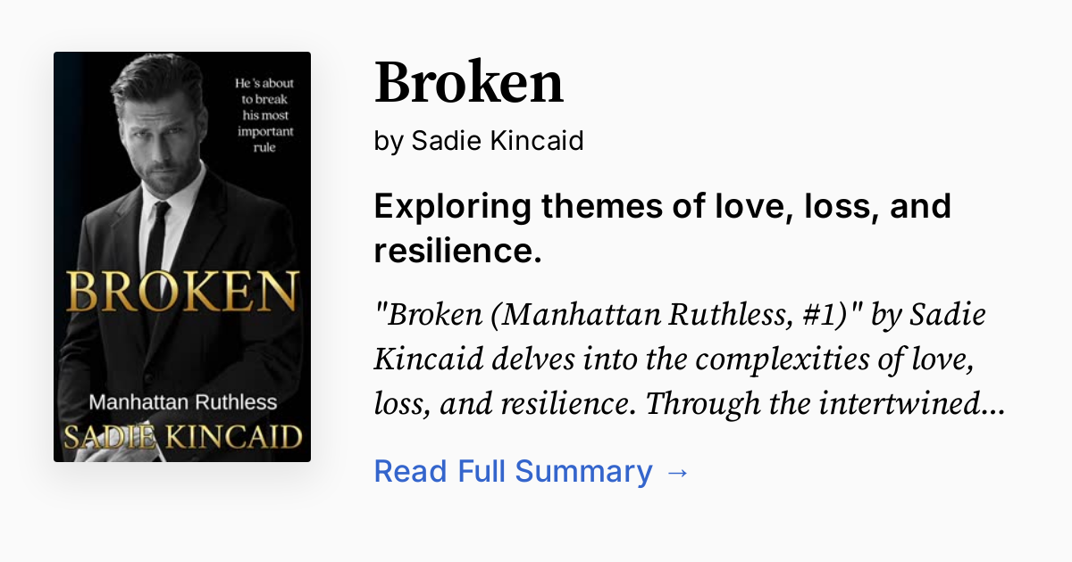 Broken by Sadie Kincaid | Summary, Audio, Analysis, FAQ