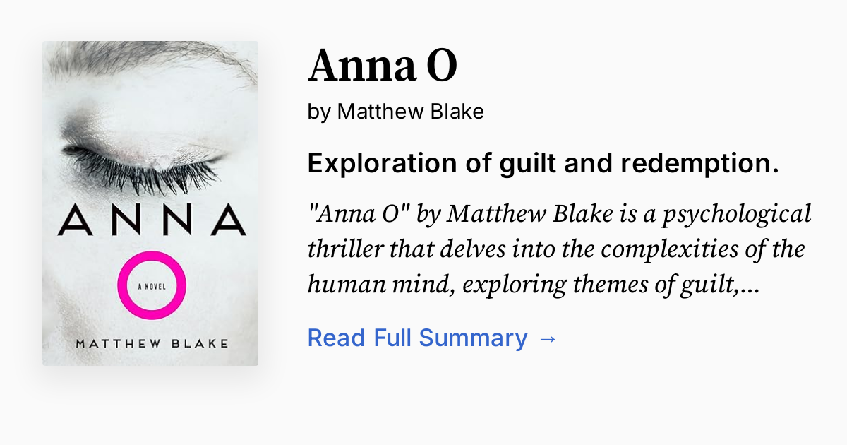 Anna O by Matthew Blake | Summary, Audio, Analysis, FAQ