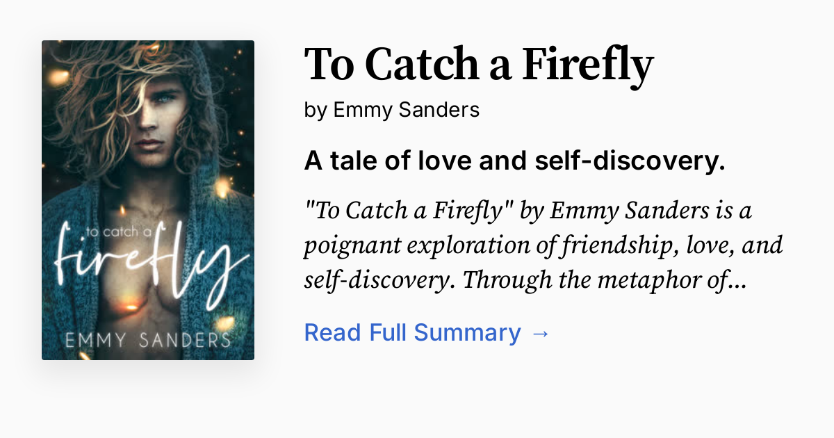 To Catch a Firefly | Summary, Analysis, FAQ