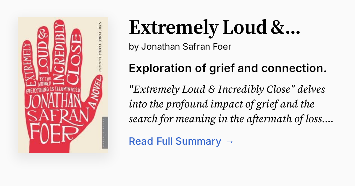 Extremely Loud & Incredibly Close | Summary, Analysis, FAQ