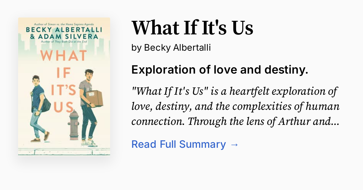 What If It's Us | Summary, Analysis, FAQ