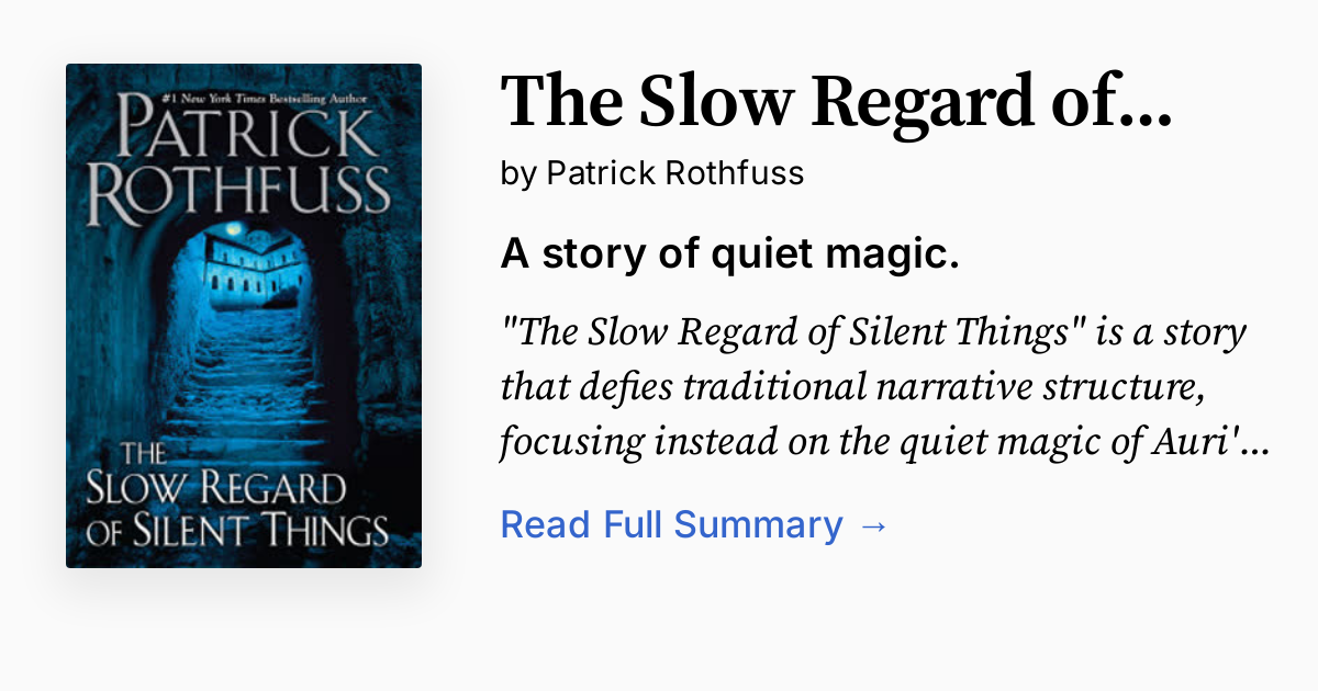 The Slow Regard of Silent Things | Summary, Audio, Analysis, FAQ