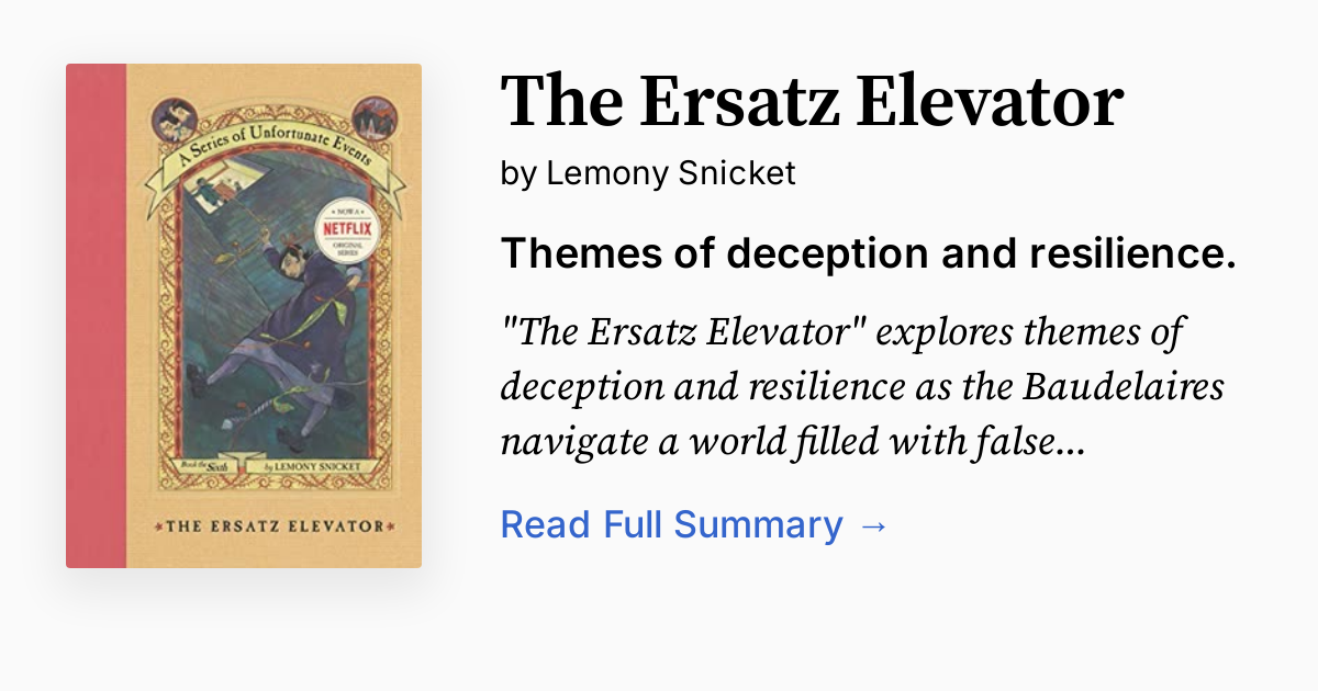 The Ersatz Elevator | Summary, Analysis, FAQ