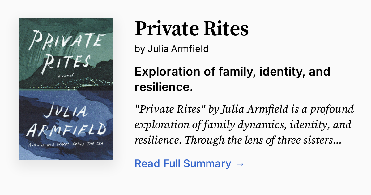 Private Rites by Julia Armfield | Summary, Analysis, FAQ