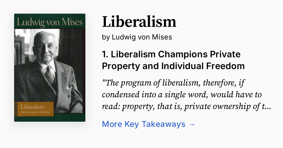 Liberalism by Ludwig von Mises | Summary, Audio, Quotes, FAQ