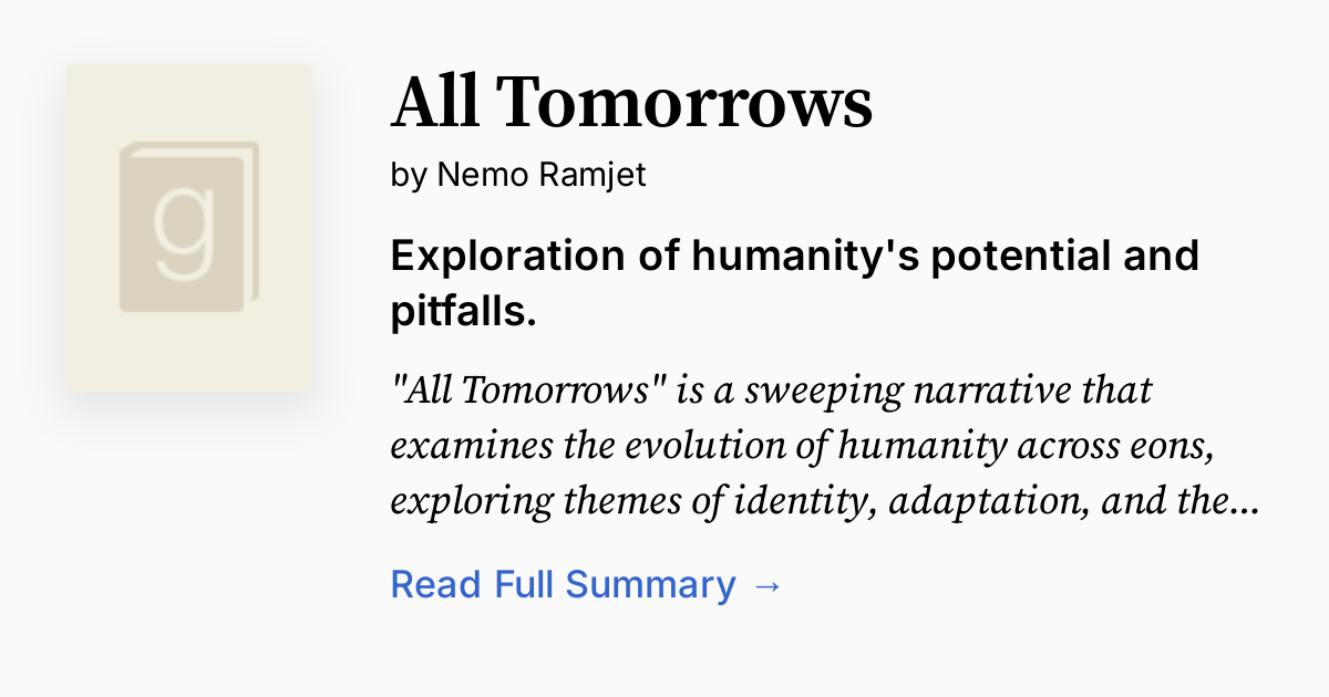All Tomorrows by Nemo Ramjet | Summary, Analysis, FAQ