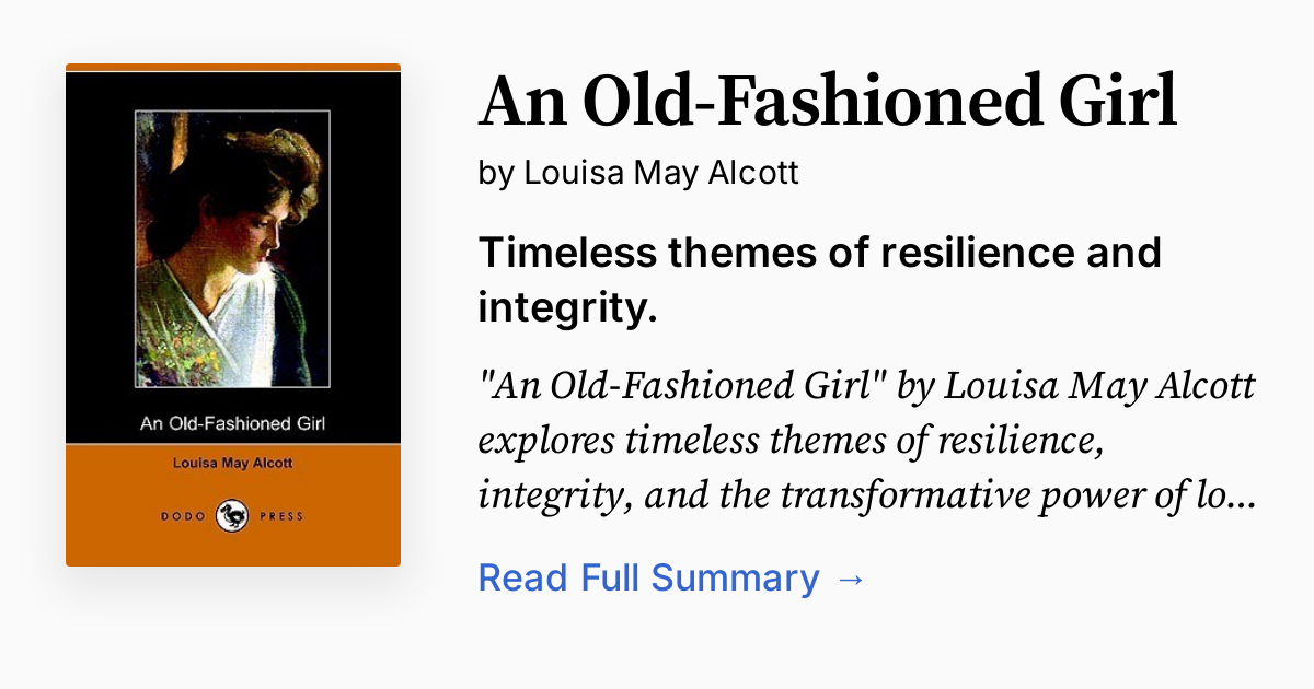 An Old-Fashioned Girl | Summary, Audio, Analysis, FAQ