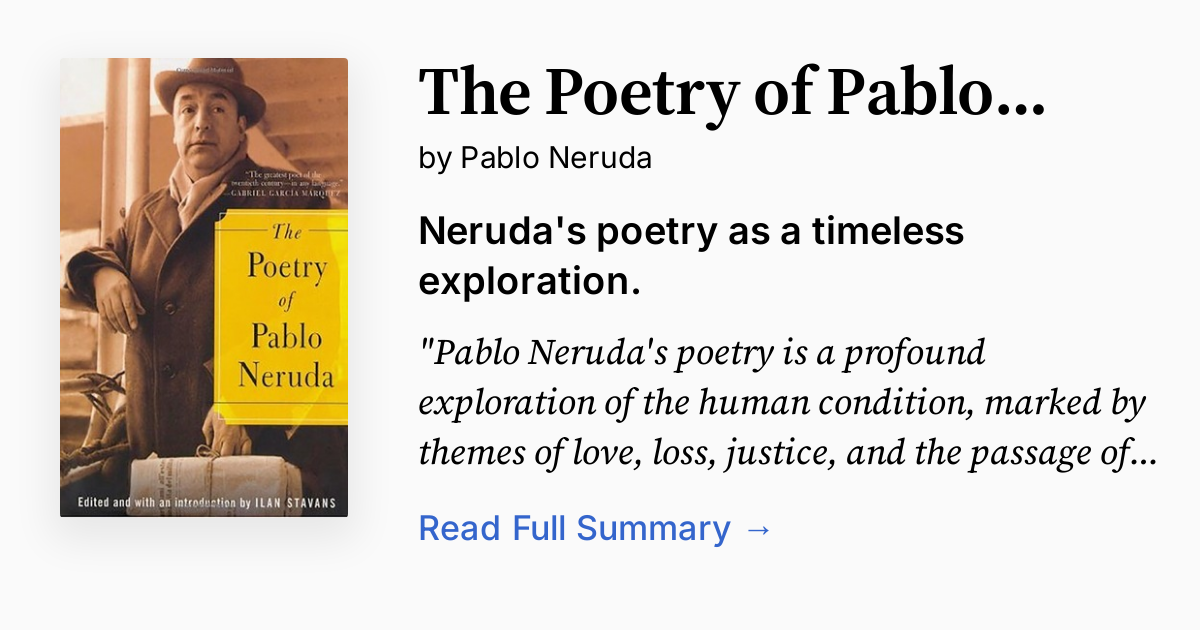 The Poetry of Pablo Neruda | Summary, Analysis, FAQ