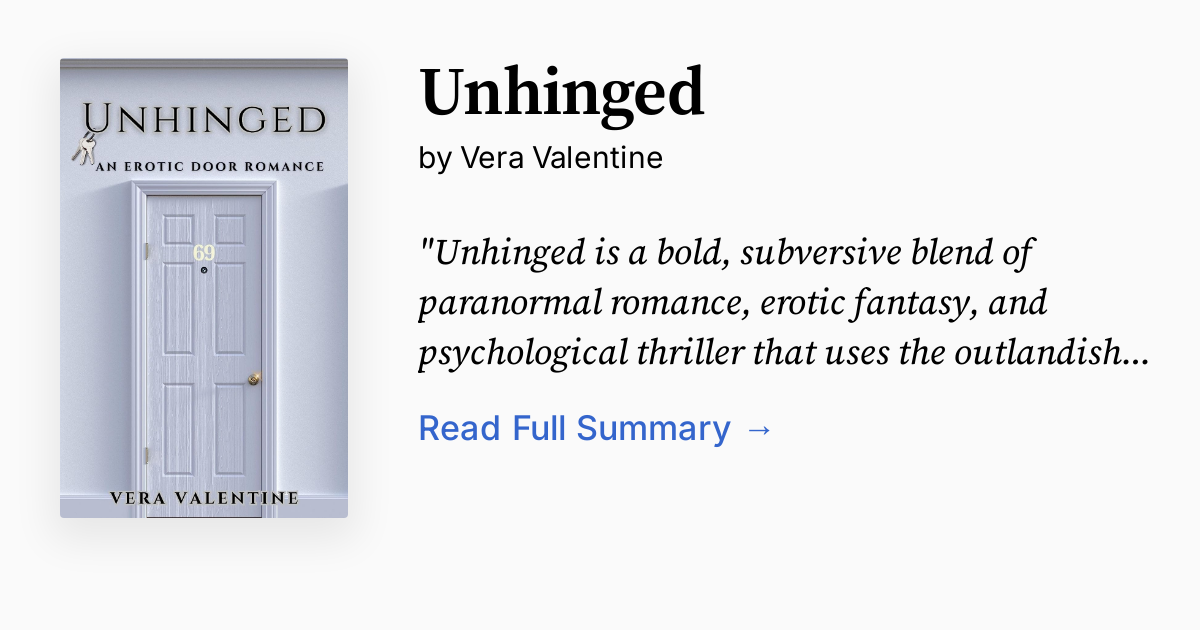 Unhinged by Vera Valentine | Summary, Analysis