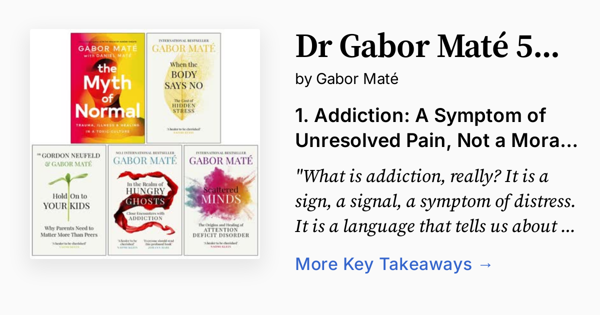 Dr Gabor Maté 5 Books Collection Set | Summary, Audio, Quotes