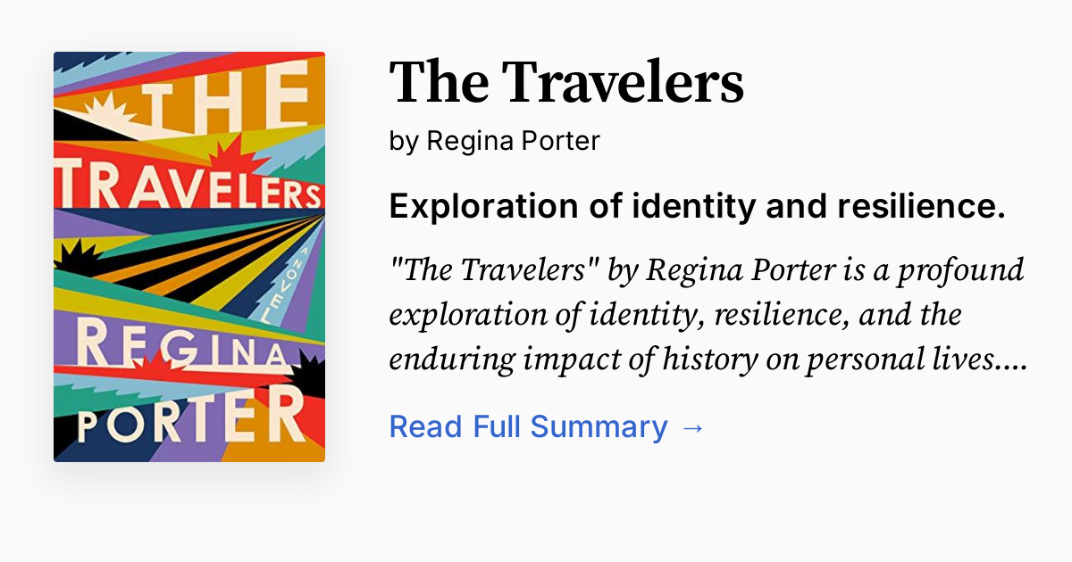The Travelers by Regina Porter | Summary, Audio, Analysis