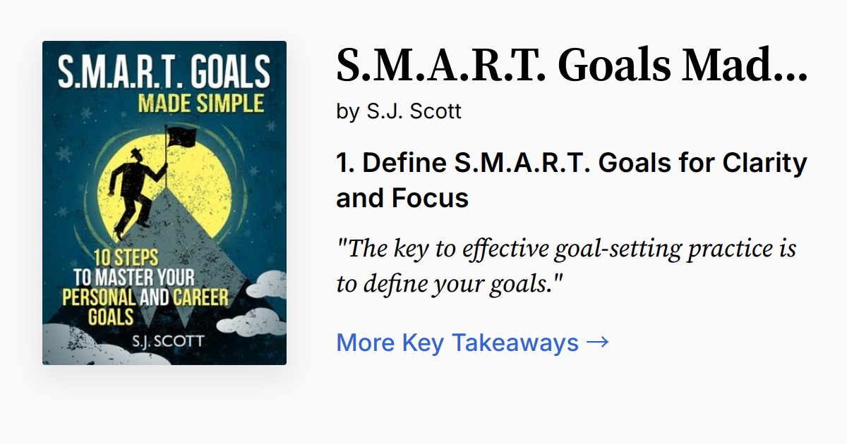 S.M.A.R.T. Goals Made Simple - 10 Steps to Master Your Personal and ...