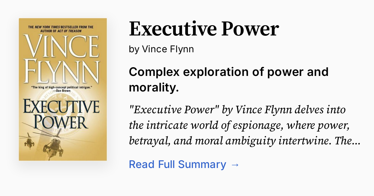 Executive Power | Summary, Audio, Analysis, FAQ